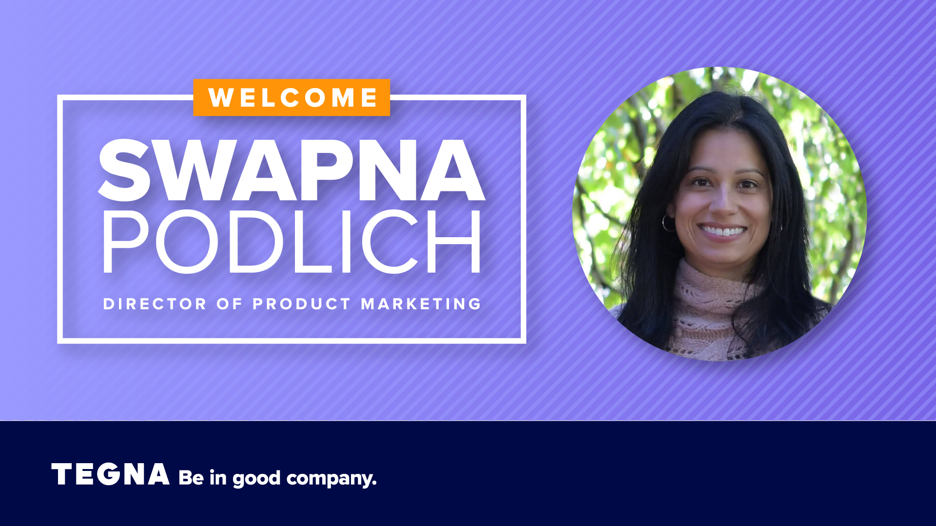 Team TEGNA Welcomes Swapna Podlich as Director of Product Marketing | TEGNA