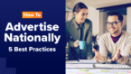 How to Advertise Nationally: 5 Best Practices | TEGNA