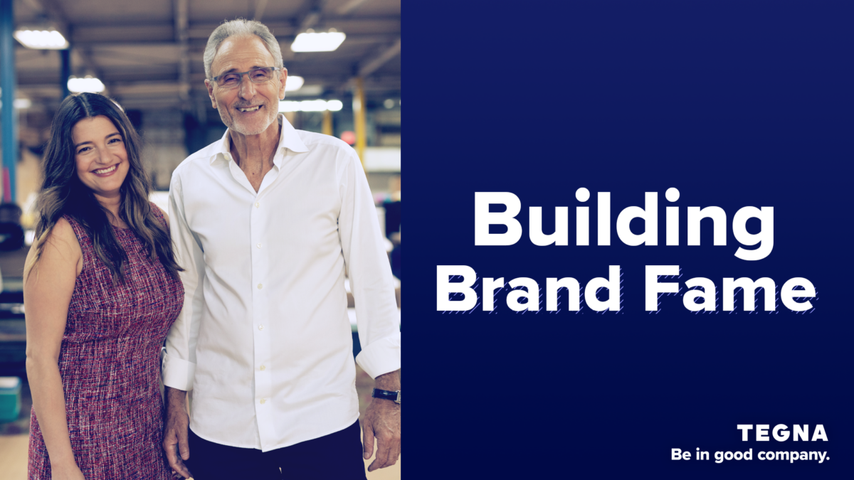 How to Build Brand Fame | TEGNA